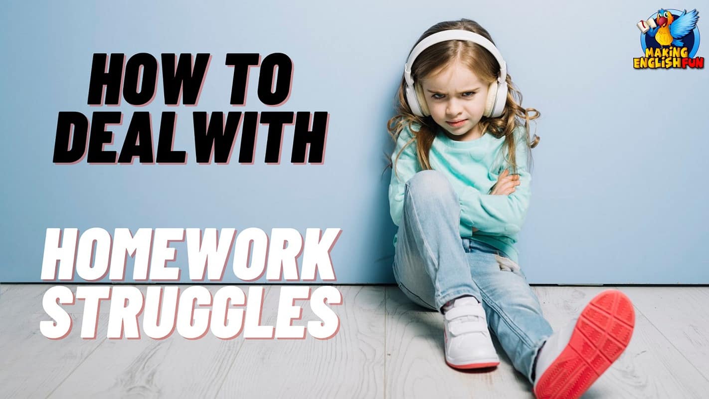 How to Deal with Homework Struggles – Practical SolutionsMaking English Fun