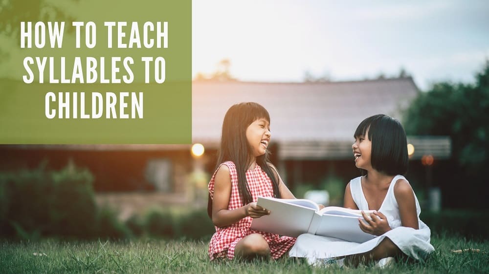 How To Teach Syllables to ChildrenMaking English Fun