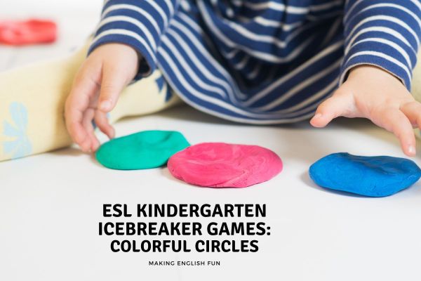 ESL Icebreaker Game for Kindergarten: Colorful CirclesMaking English Fun