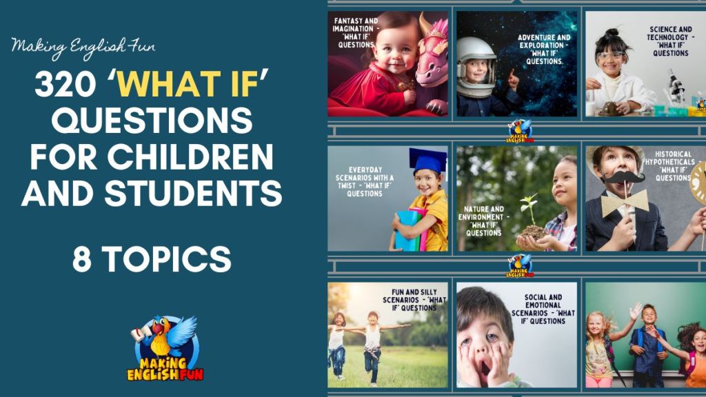 320 What If Questions for Children and StudentsMaking English Fun