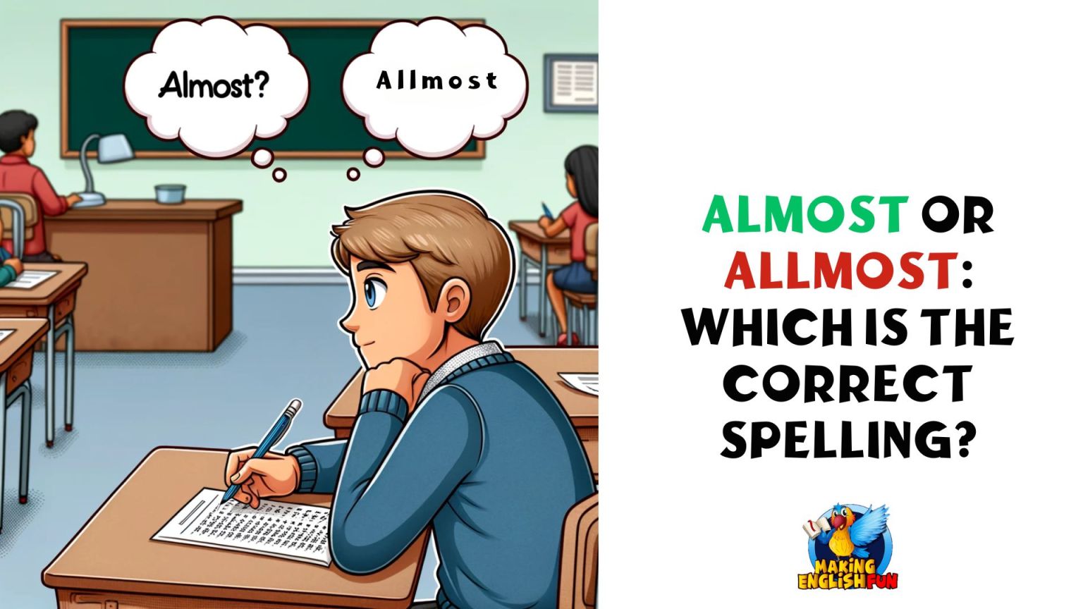 Almost or Allmost: Which is the Correct Spelling?Making English Fun