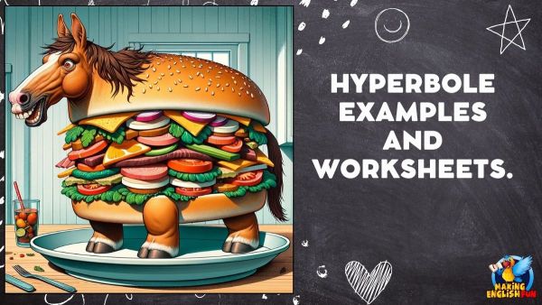 Hyperbole Examples and Worksheets.Making English Fun
