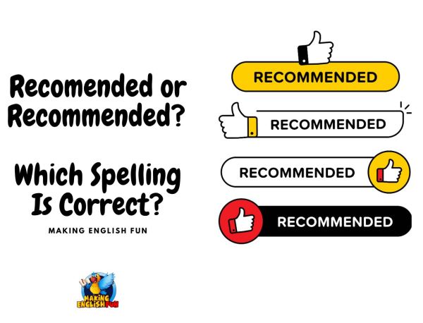 Recomended or Recommended? Which Spelling Is Correct?Making English Fun
