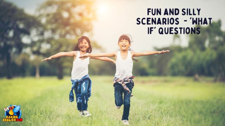 320 What If Questions for Children and StudentsMaking English Fun
