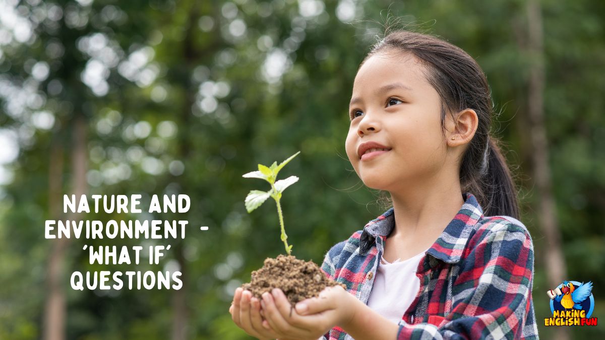 320 What If Questions for Children and StudentsMaking English Fun