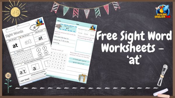 FREE Sight Word Worksheets ‘At’Making English Fun